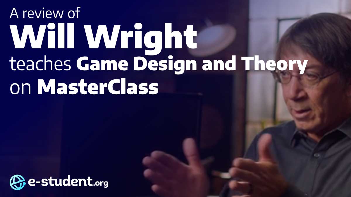 Will Wright MasterClass Review: Game Design and Theory - E-Student